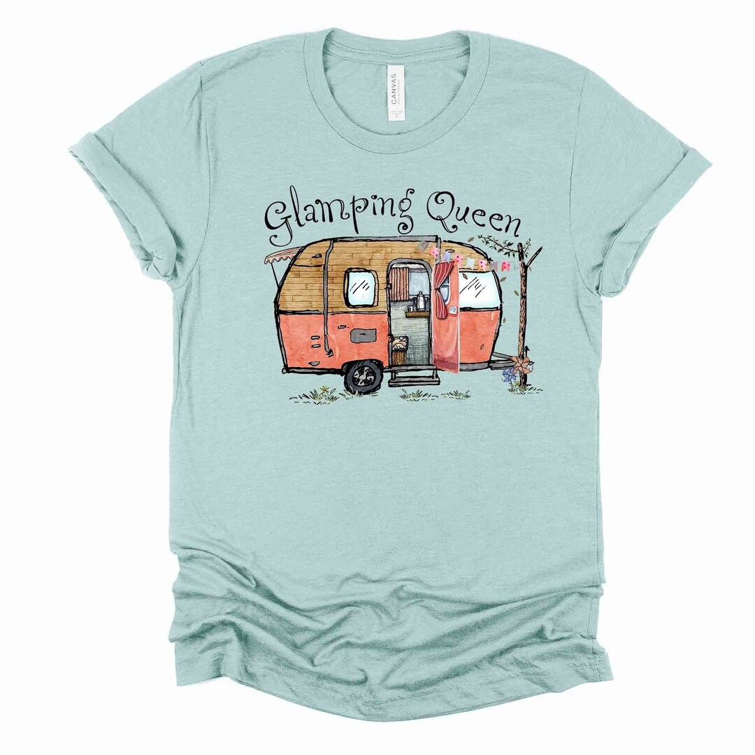 Glamping Queen Unisex Bella Canvas T-shirt, Camping Design - Etsy