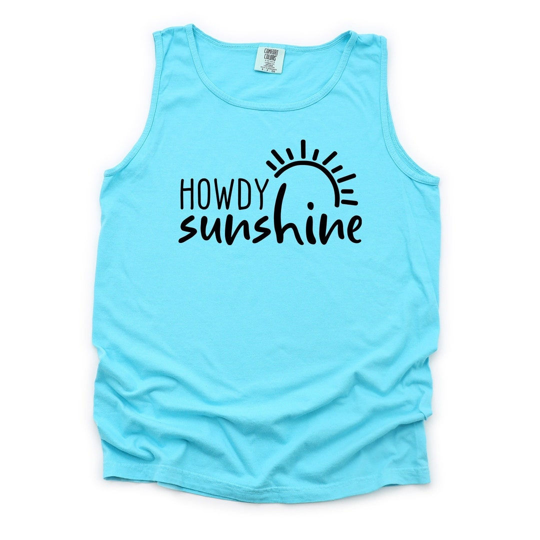 Howdy Sunshine Tank Top: Garment Dyed Comfort Colors Cotton - Etsy