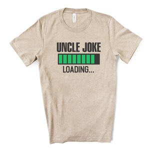 Funny Uncle Tee, Shirt for Uncle, Funny Uncle Joke Loading Design on ...