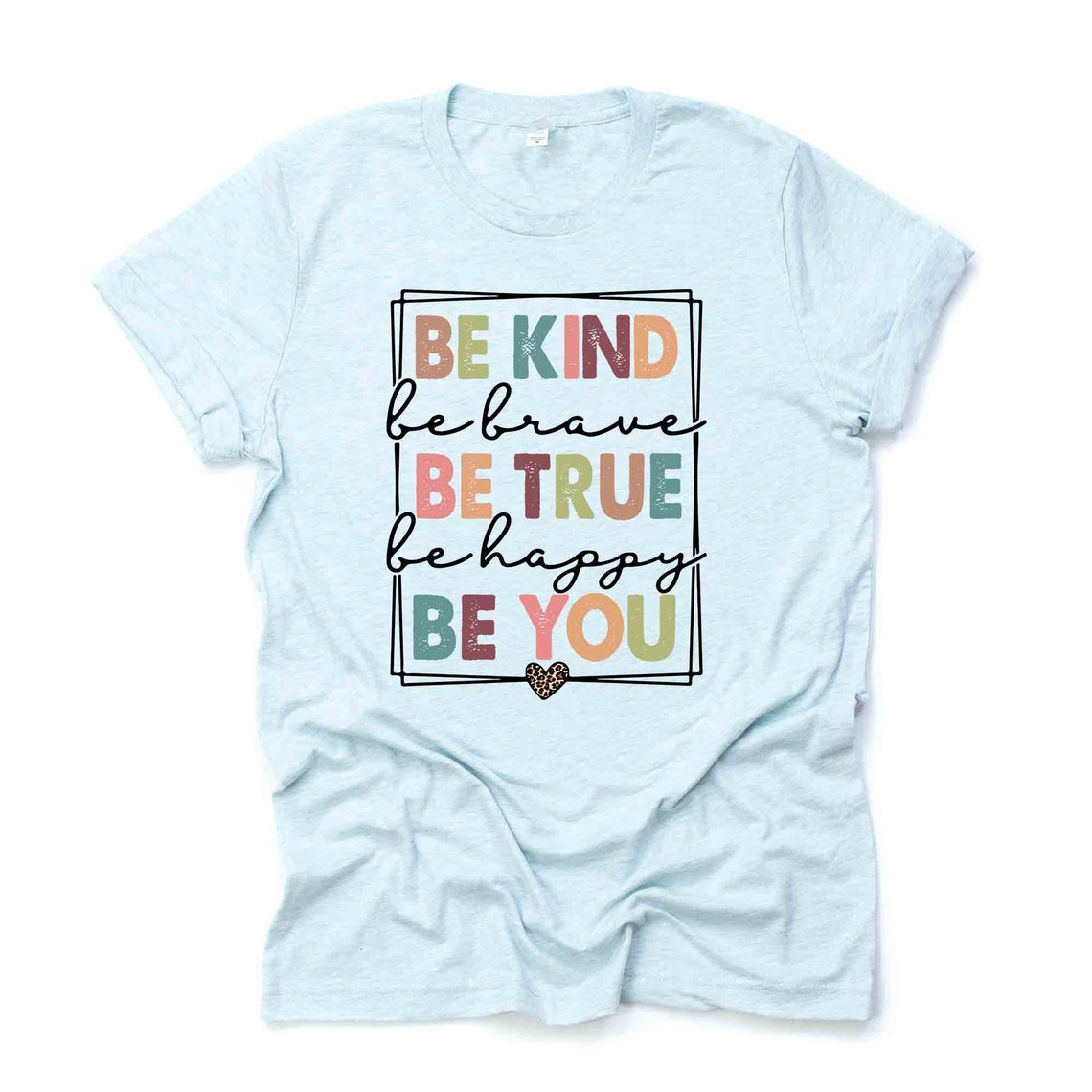 Be Kind Be Brave Be True Be Happy Be You Motivational Be | Etsy