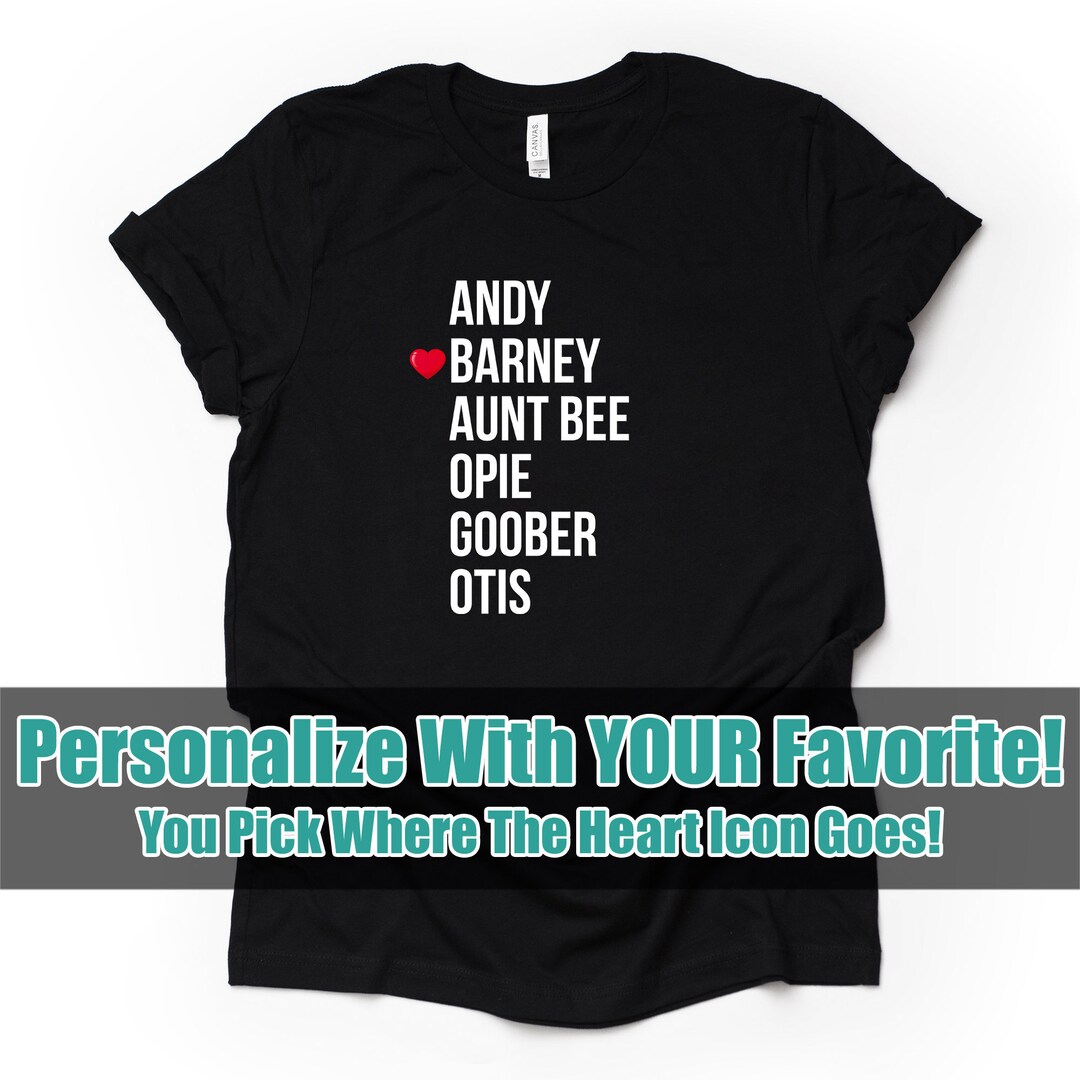 Custom Andy Griffith Show Character Shirt, Your Favorite Andy Griffith ...