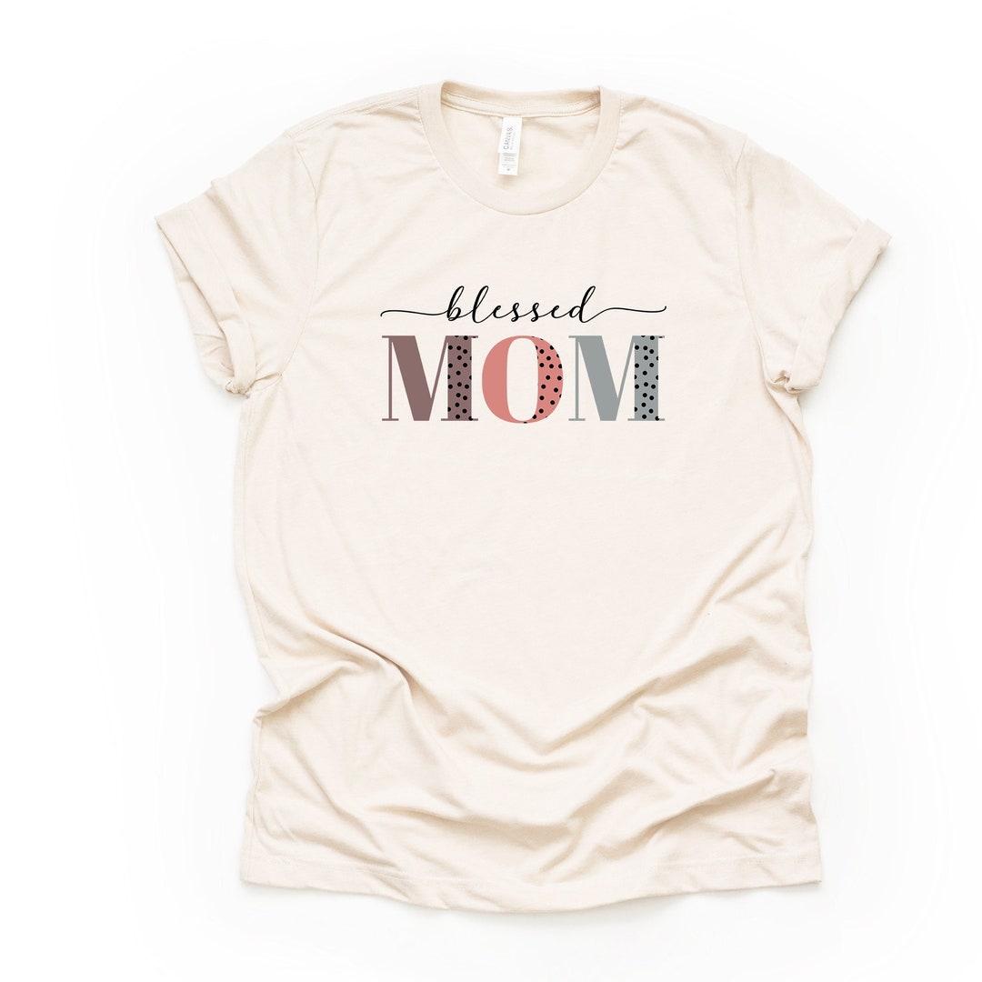 Blessed Mom T-shirt: Mauve & Dusty Blue Bella Canvas Shirt - Etsy