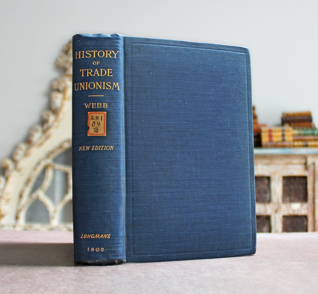 History of Trade Unionism 1911 Rare Antique Edwardian Old Book Labor ...