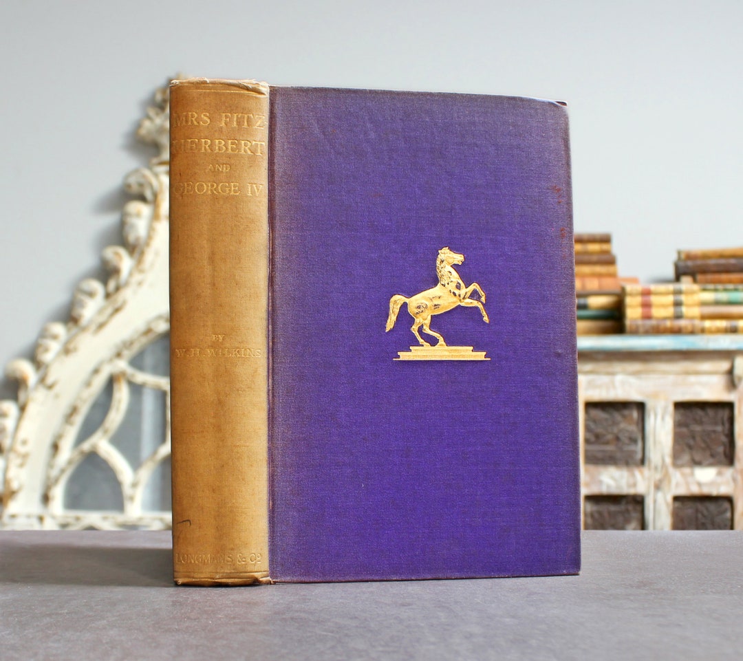 Secret Marriage of George IV & Maria Fitzherbert 1908 Rare Antique ...