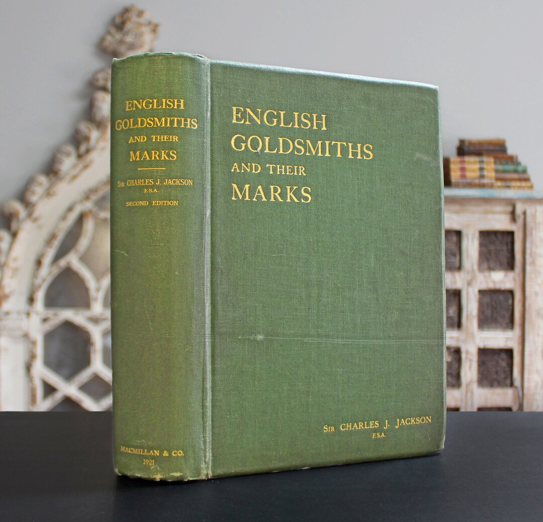 Goldsmiths of Britain & Their Marks 1921 Illustrated Superb Antique Old ...