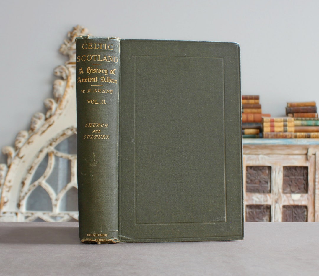 Celtic Scotland: A History of Ancient Alban 1877 Rare Antique Victorian ...