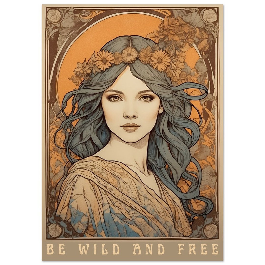 Be Wild and Free Boho Goddess Art Nouveau Floral Botanical Nature ...