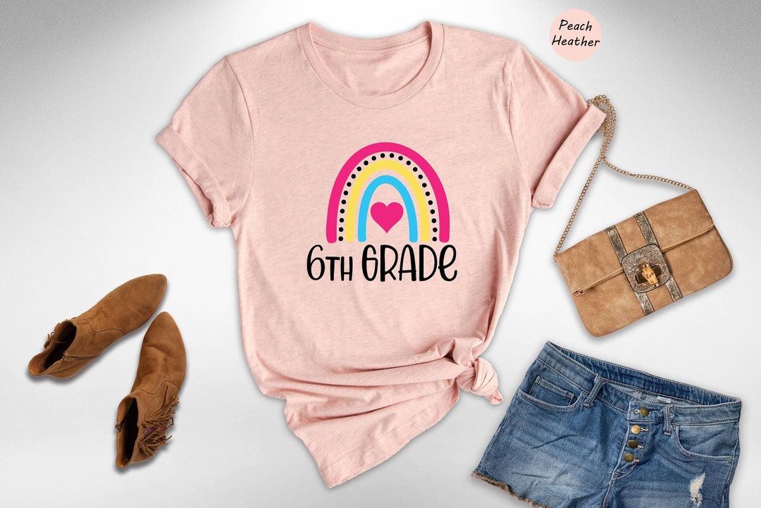 Rainbow Sixth Grade Shirt, First Day of School Shirt, Back to School ...