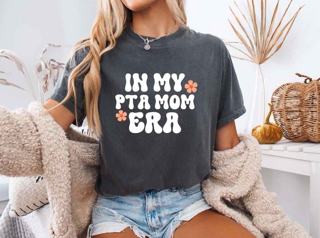 Comfort Colors in My Pta Mom Era Shirt,parent Teacher Association ...