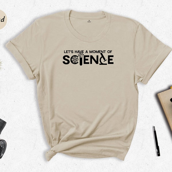 A Moment of Science Tshirt - Etsy