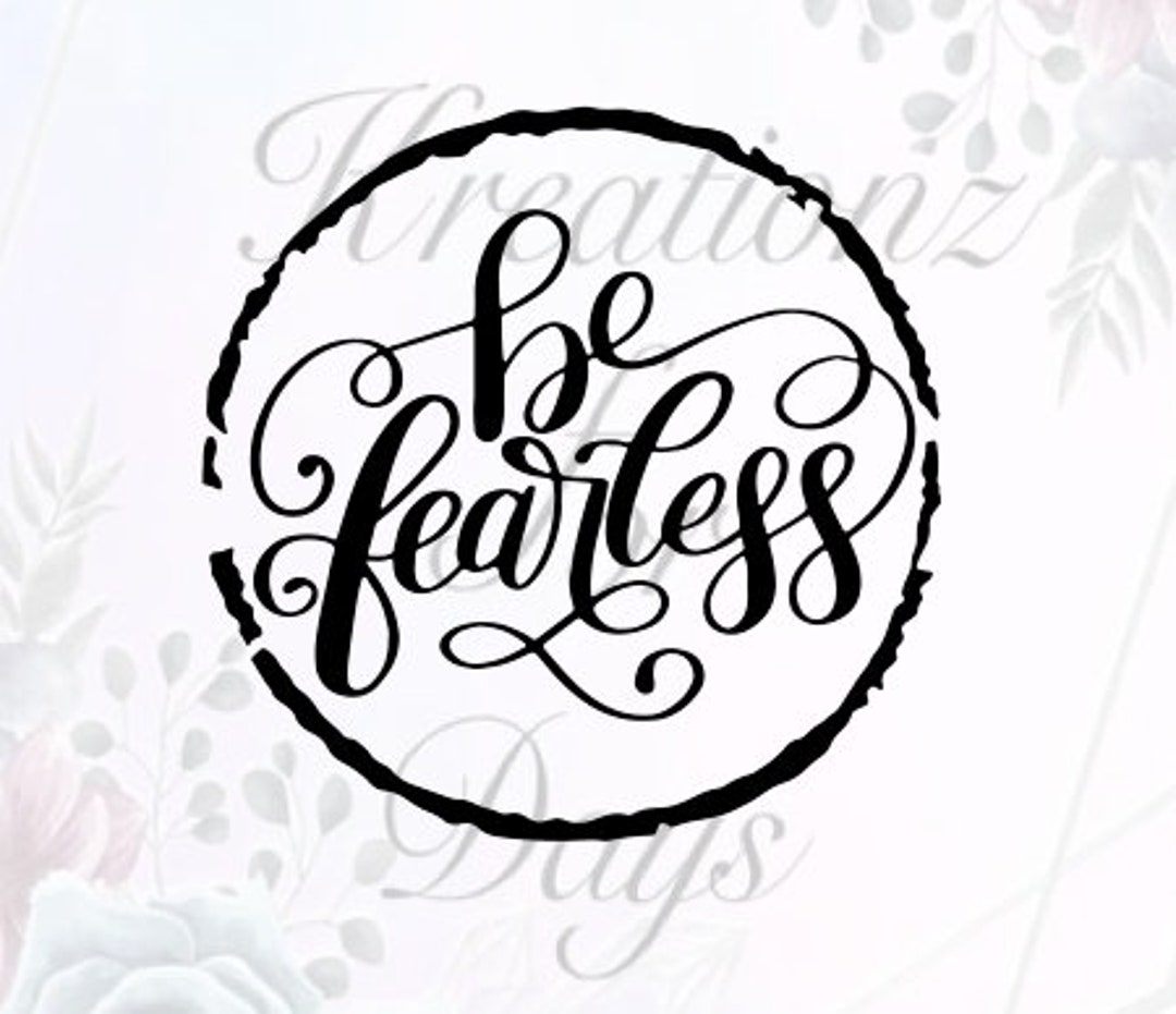 Be Fearless SVG - Etsy