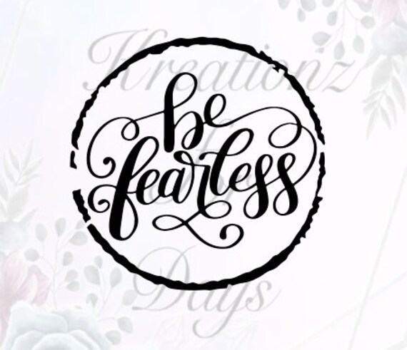 Be Fearless SVG | Etsy