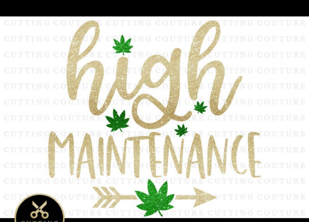 HIGH MAINTENANCE Svg - Etsy