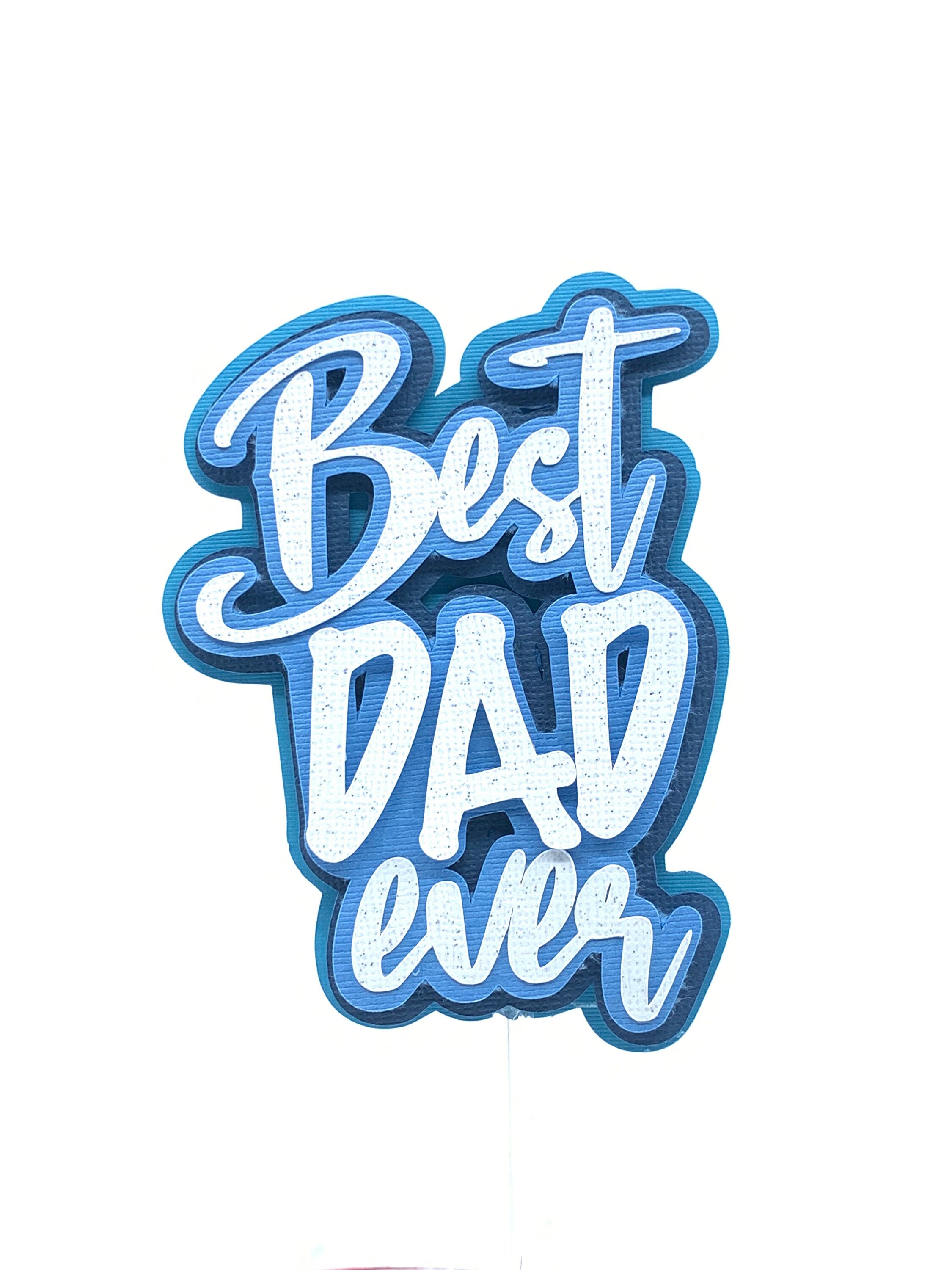 Best Dad Cake Topper L Best Dad L Fathers Day Gift L Birthday - Etsy