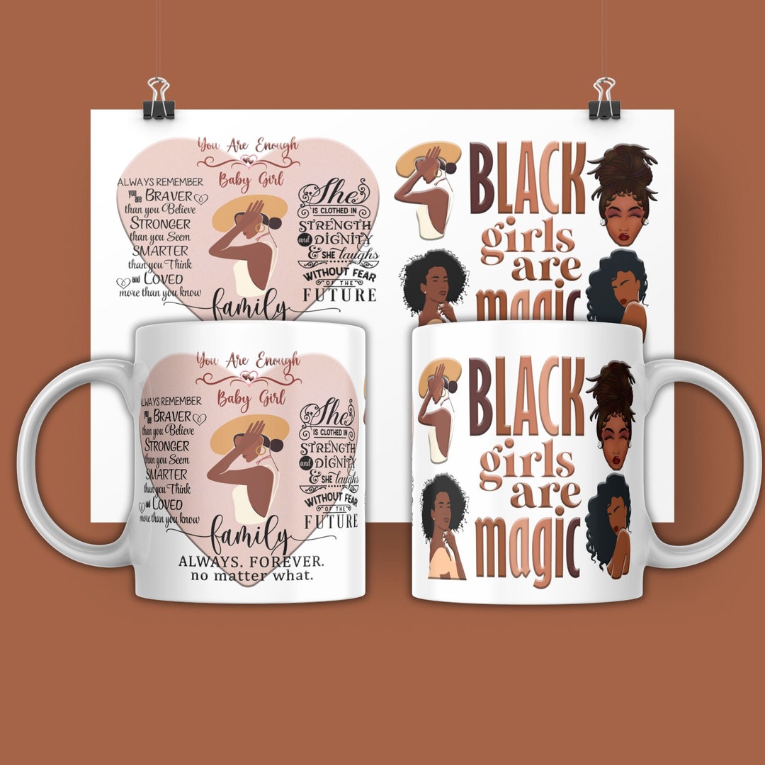 Black Girls Are Magic Mug Wrap, 11oz and 15oz Sublimation Mug Template ...