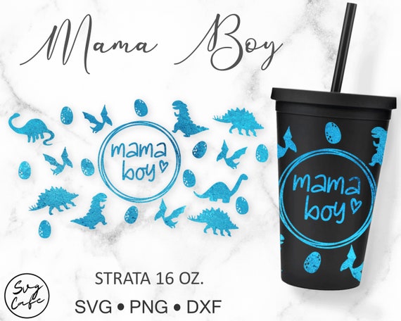 16oz Strata Cup Mama Boy Svg Png Eps Dxf Files Digital - Etsy