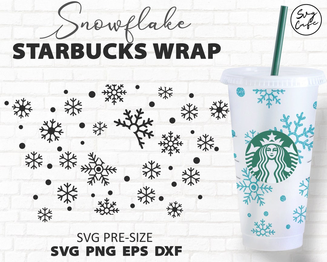 24oz Venti Cold Cup Starbucks Snowflake Svg, Starbuck Full Wrap Svg ...