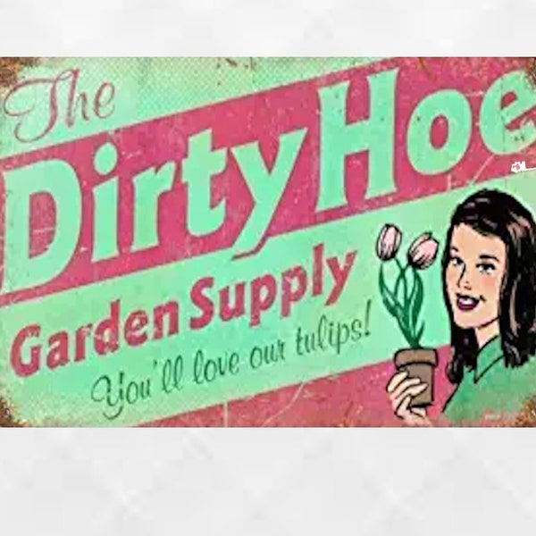 Dirty Hoe Garden Sign - Etsy