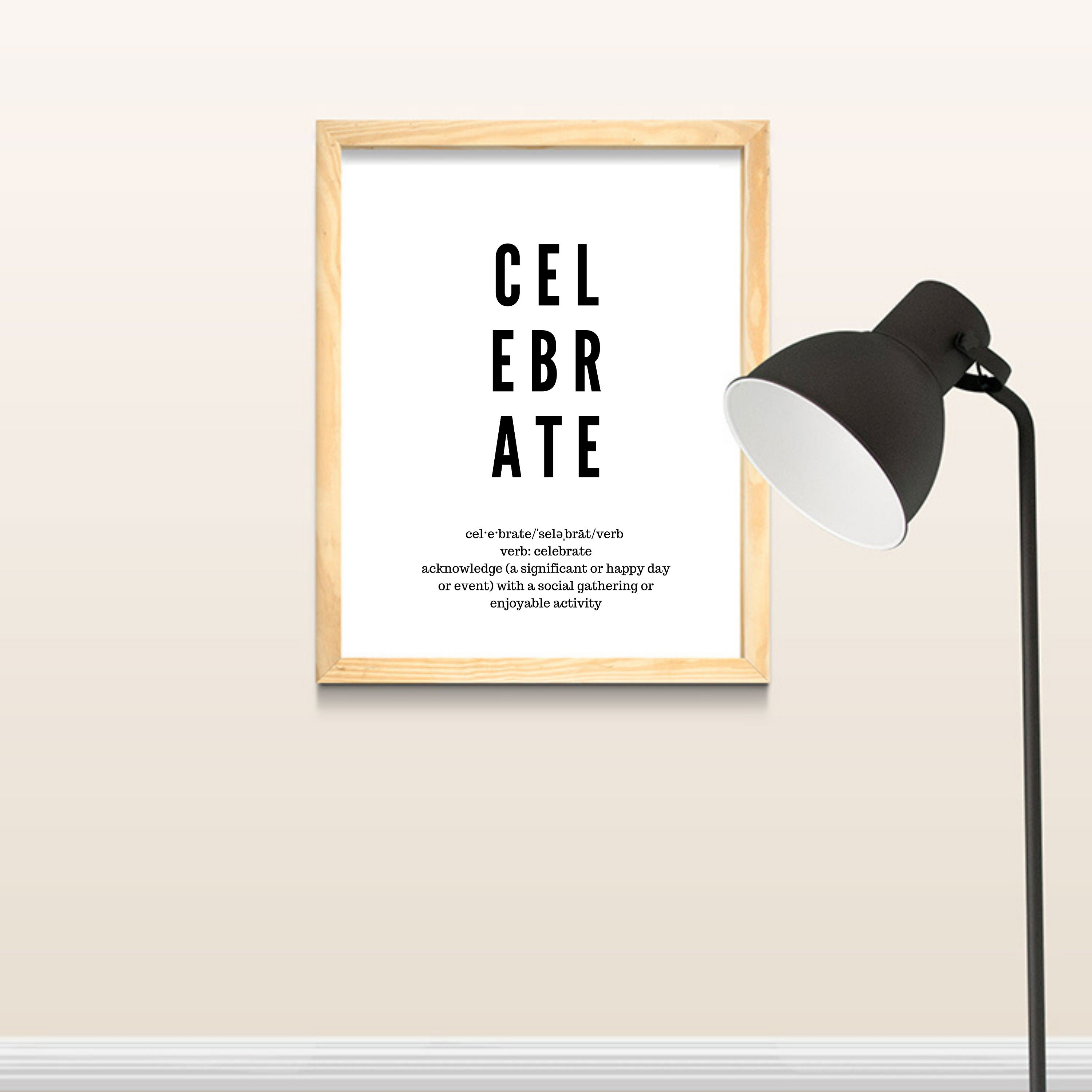 Celebrate Definition Quote Art Printable, Typography Wall Art, INSTANT ...