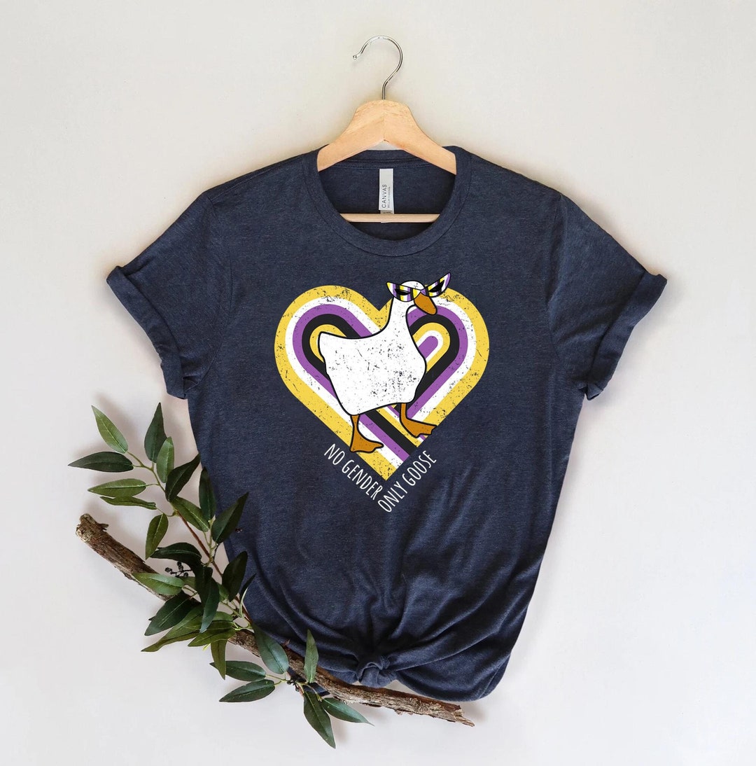 No Gender Only Goose T Shirt, Funny Nonbinary Gift, Non Binary Unisex ...