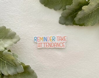 Reminder Take Attendance Sticker - Etsy