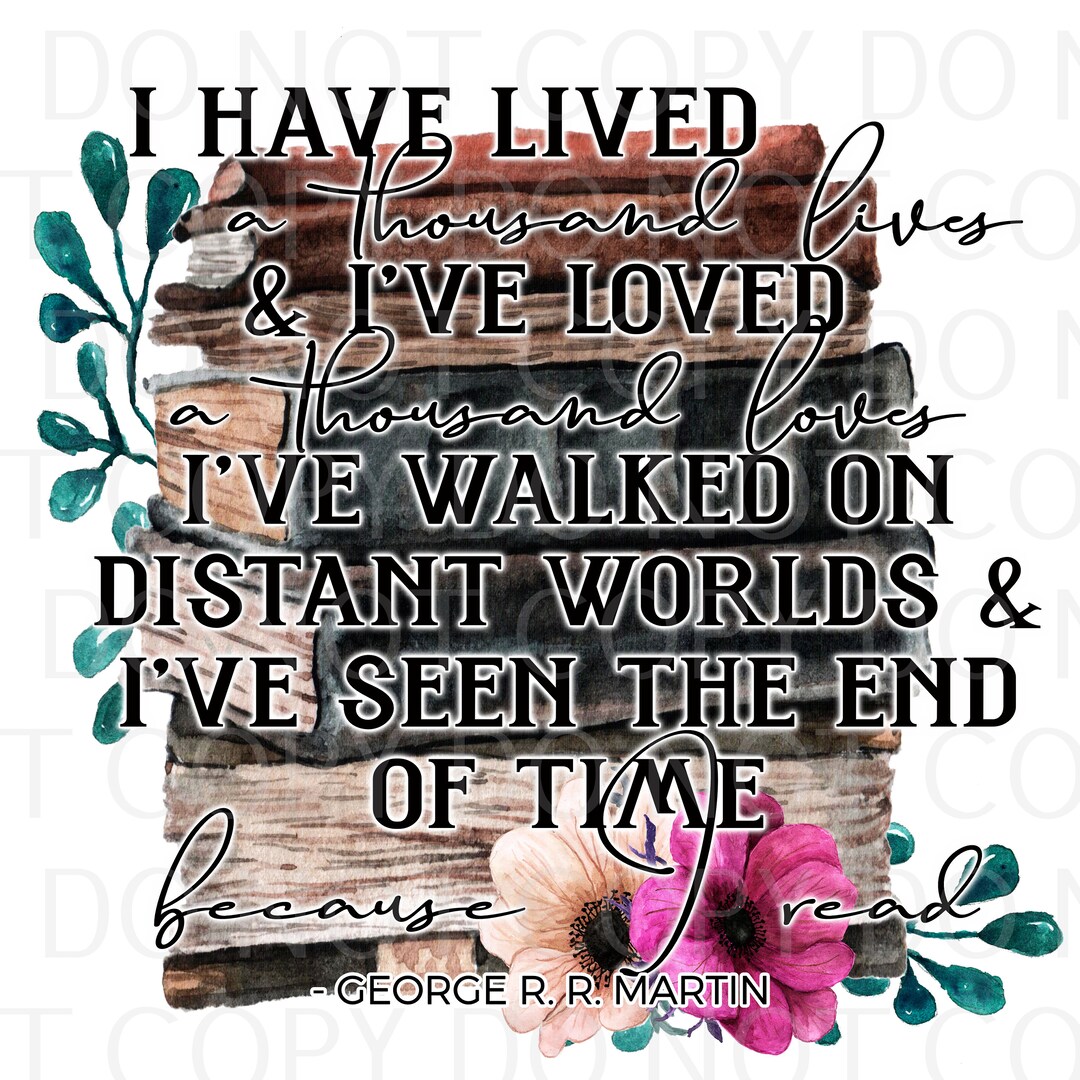 I Have Lived A Thousand Lives Sublimation Transfer, Multiple Sizes ...