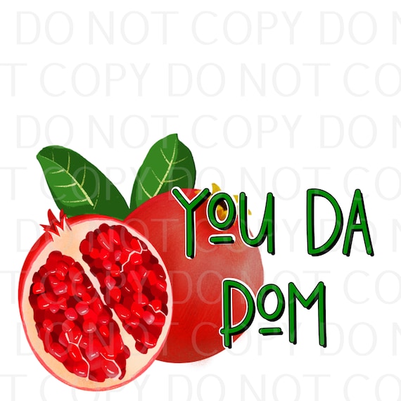 You Da Pom Sublimation Transfer Multiple Sizes Available - Etsy