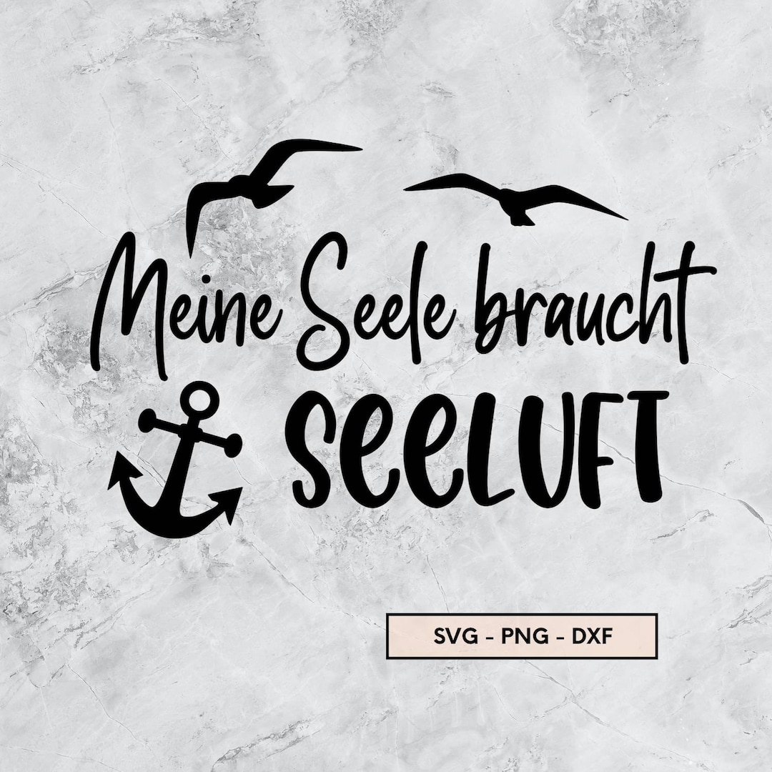 Meine Seele Brauch Seeluft, Plotterdatei Sommer, Meer, Sonne, Urlaub ...