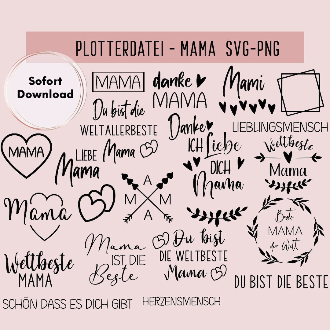 Plotterdatei Mama, Plotter Ideen, Geschenke Mama, Plottern, Plotter File, SVG,PNG, Muttertag ...