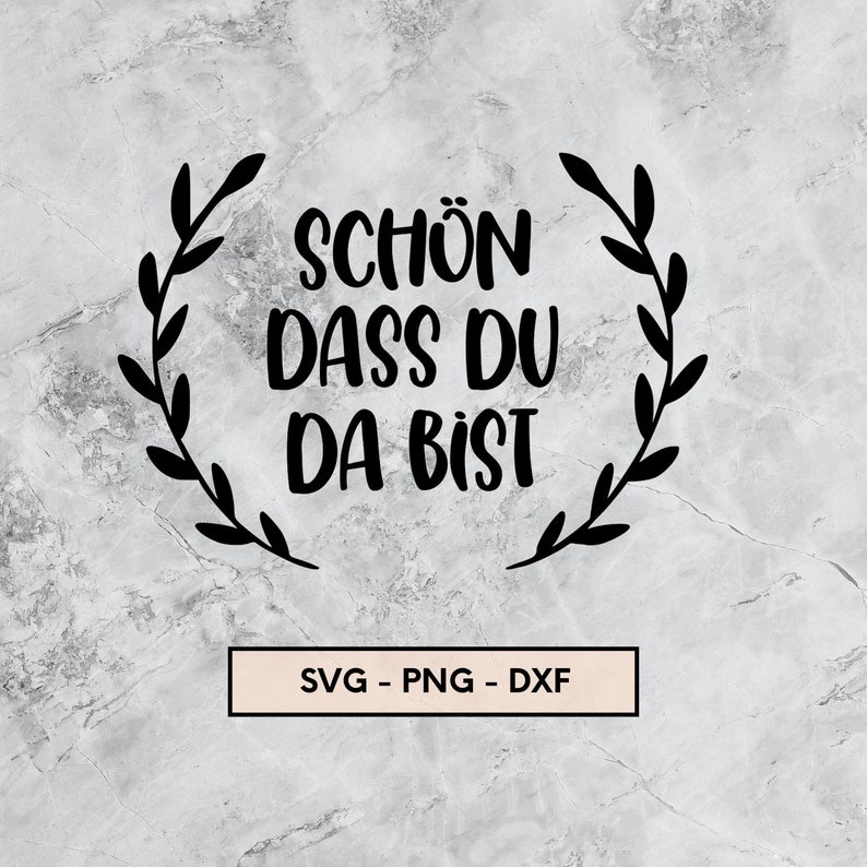 Schön Dass Du Da Bist Plotterdatei SVG PNG DXF Plotter - Etsy Hong Kong