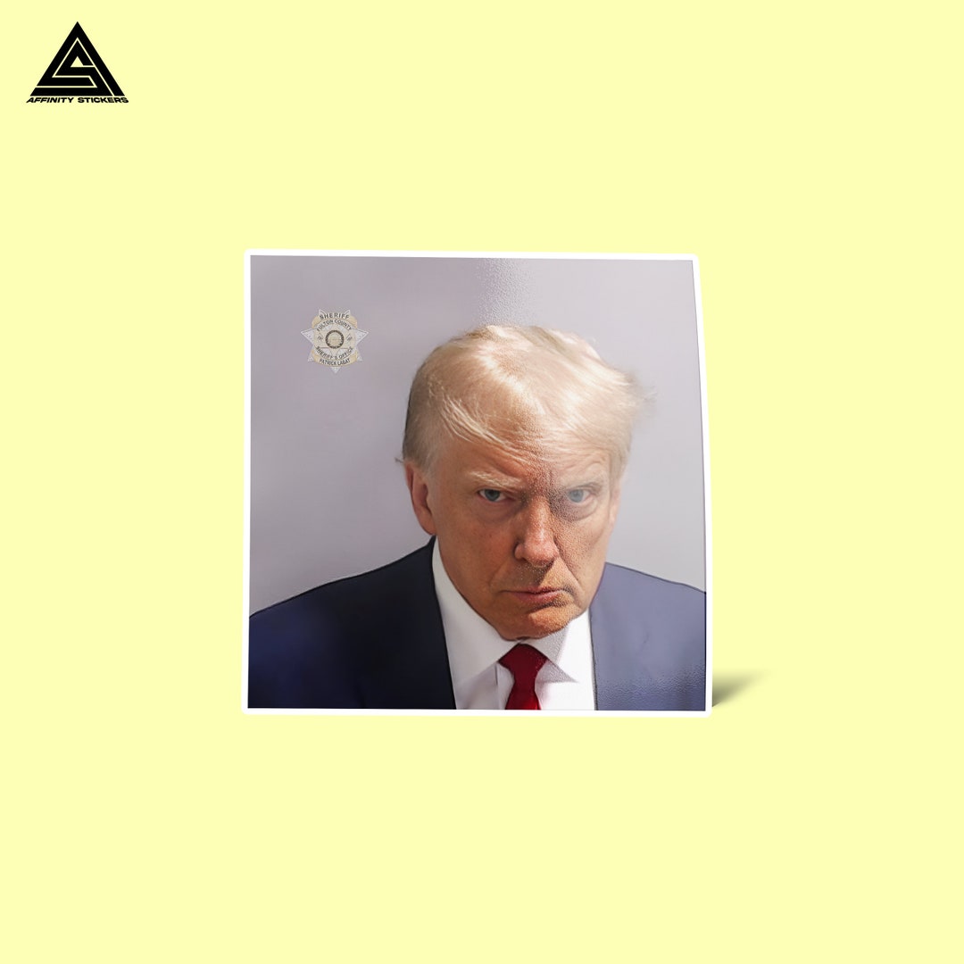 Donald Trump Mugshot Sticker W/ Badge Vinyl Sticker Water - Etsy
