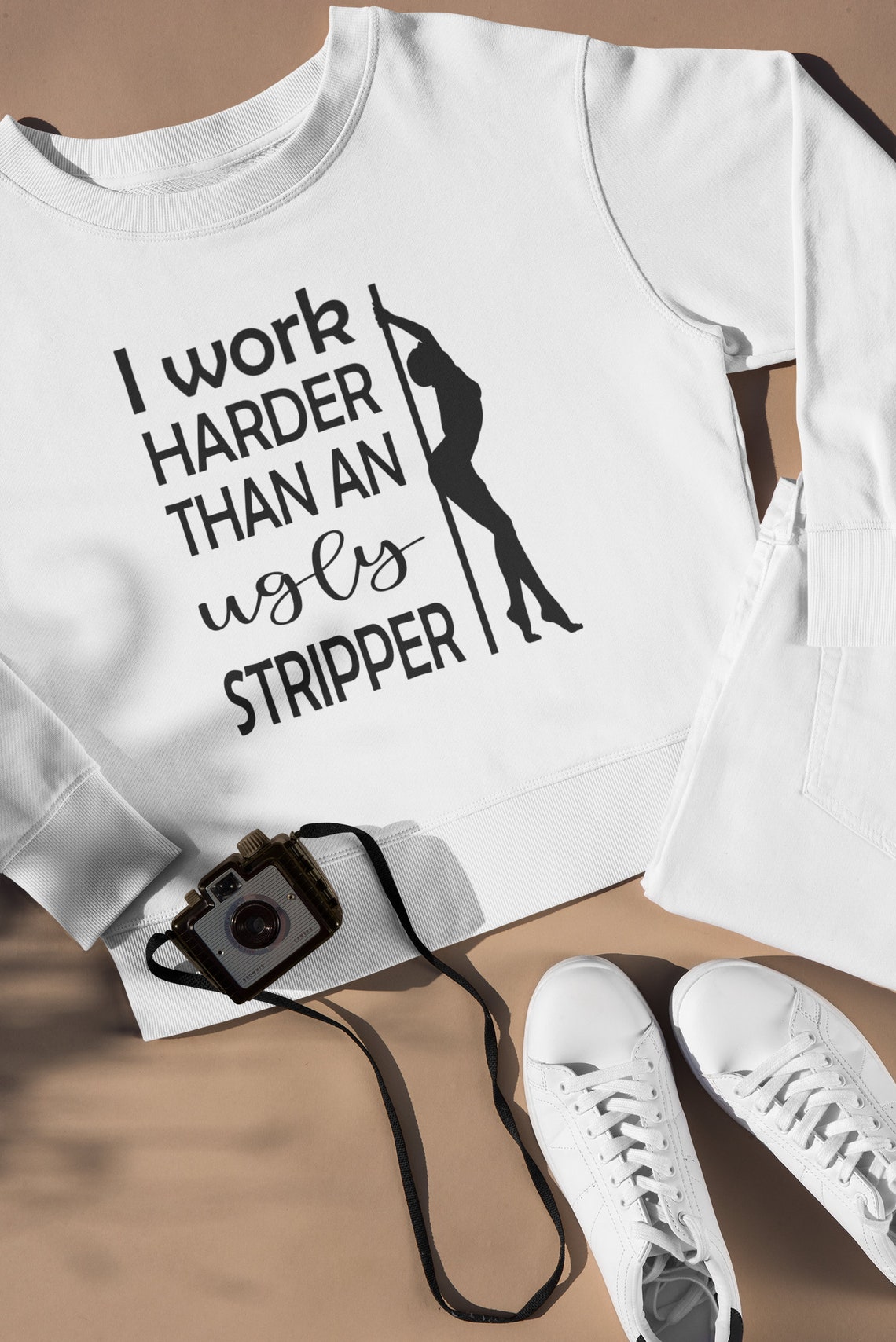 I Work Harder Than an Ugly Stripper SVG Cut File, FUNNY PNG Quotes ...