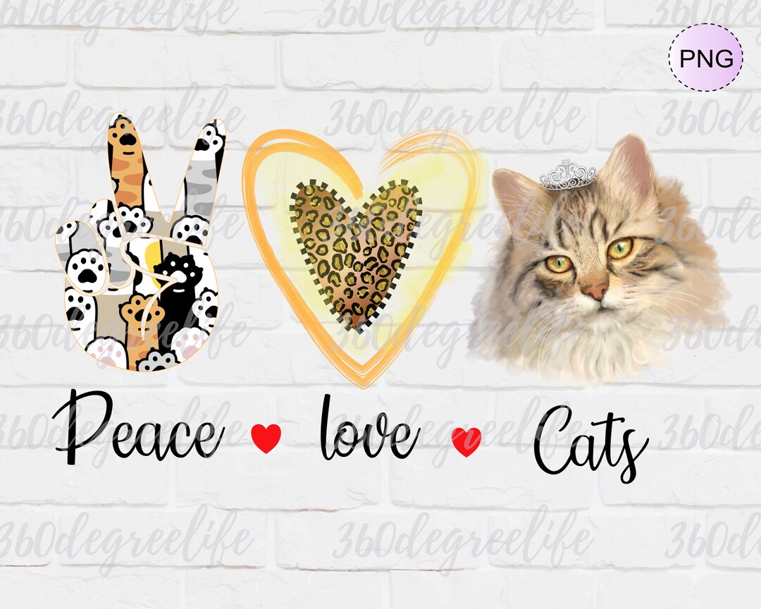 Peace Love Cats ,tabby Cat, Sublimation Design Downloads PNG Sublimate ...