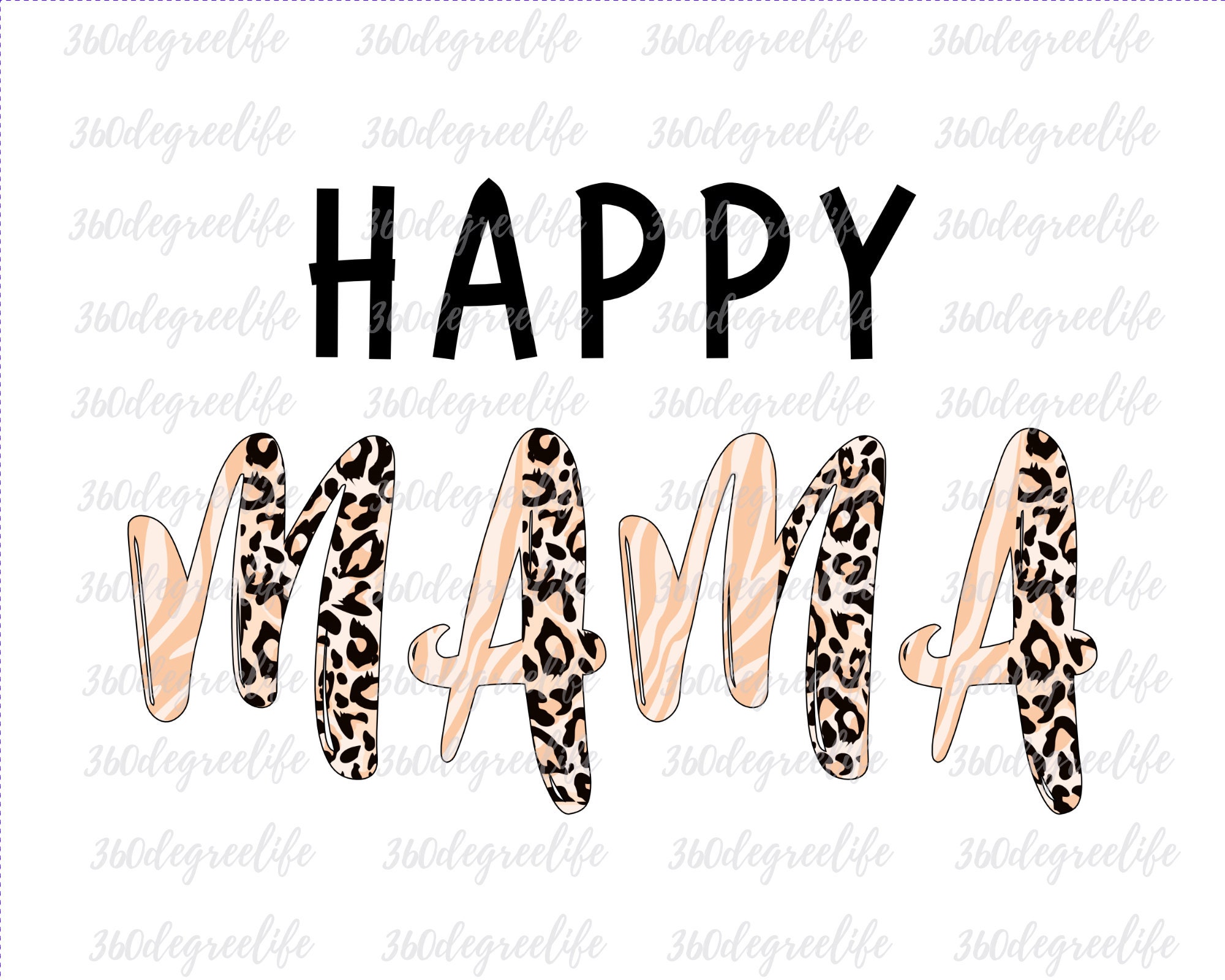Mom Life Png, Happy Mama PNG, Mama, Leopard, Zebra Print, Pink Design ...