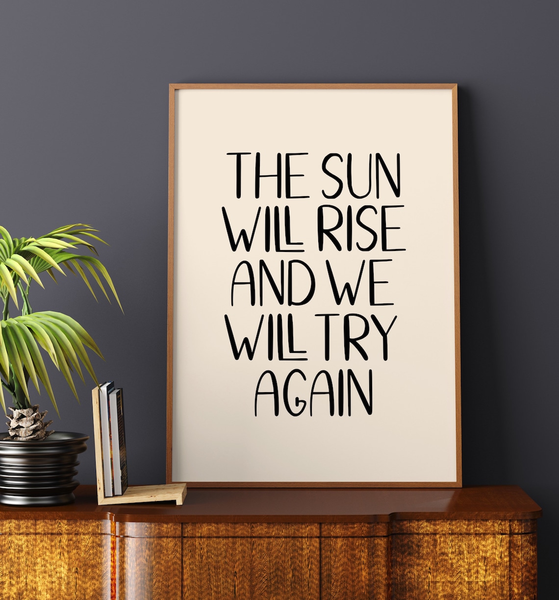 The Sun Will Rise And We Will Try Again Print Black and Beige | Etsy