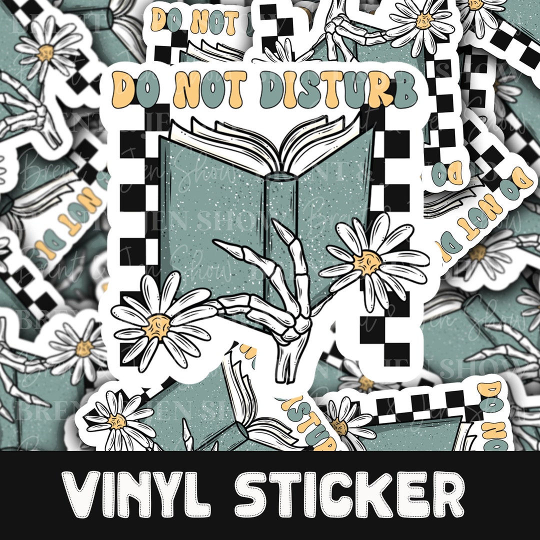 Do Not Disturb Sticker, Vinyl Sticker, Laptop Decal, Book Reader ...