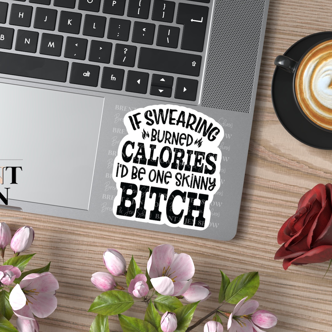 Funny Swearing Calorie Burn Vinyl Sticker - Adult Humor - Etsy