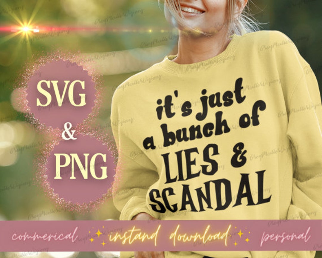 Digital Download It's Just a Bunch of Lies & Scandal SVG - Etsy