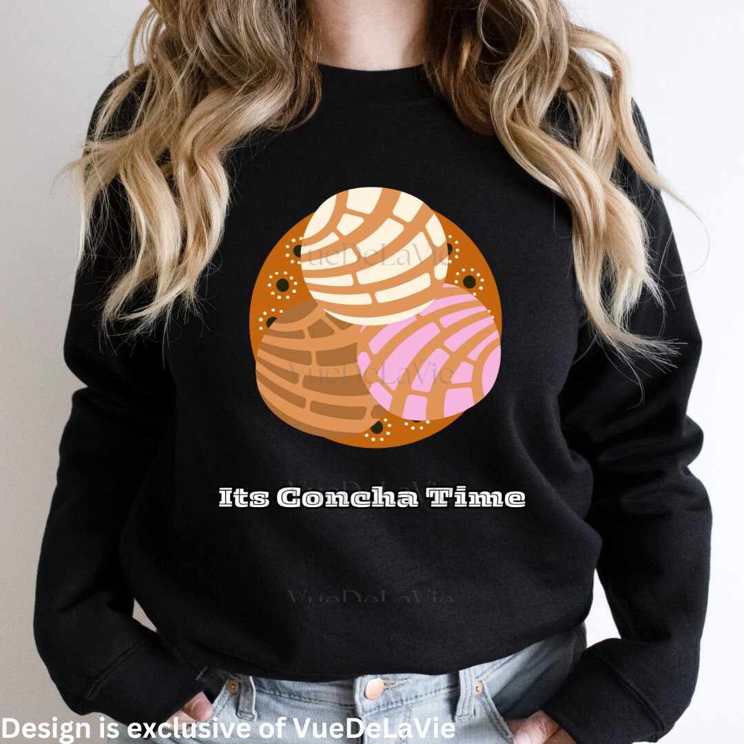 Conchas Mexico Spanish Shirt Its Concha Time Sweatshirt Vuedelavie ...