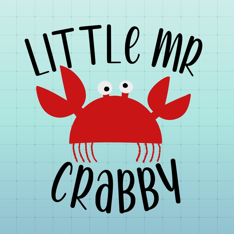 Crab SVG, Little Mr. Crabby, Crab Shirt SVG, Beachy Baby SVG, Beach ...