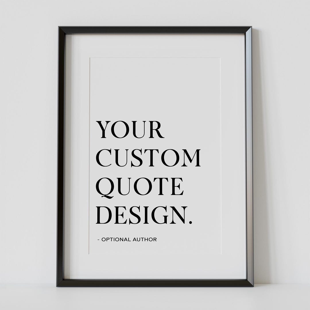 Personalised Quote Print: Your Custom Text Wall Art - Etsy