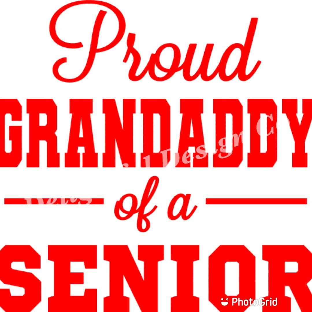 Proud Grandaddy of a Senior Cut File SVG Silhouette Cameo Cricut - Etsy
