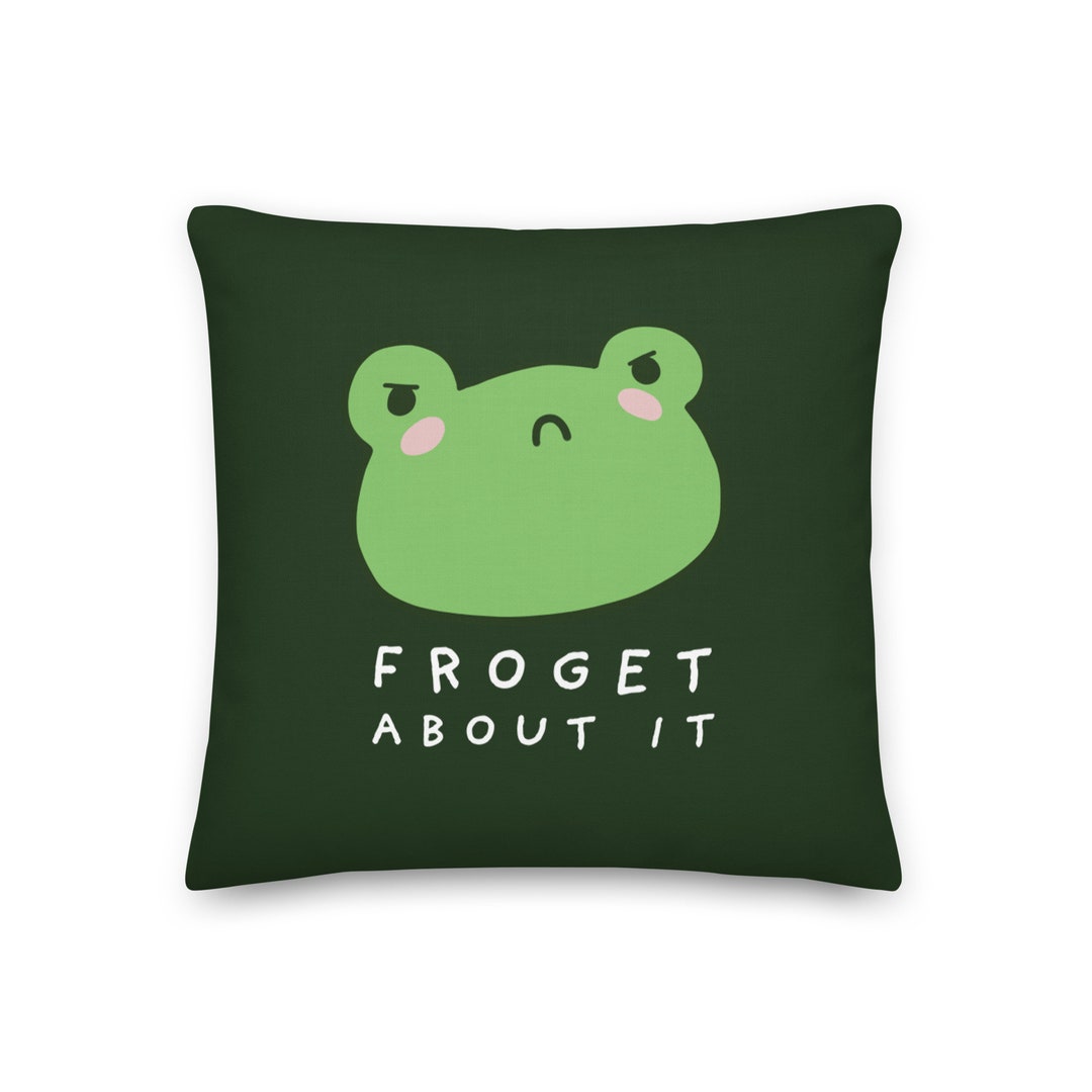 Froget About It Pillow, Cute Grumpy Frog, Pun Quote for Froggy Lovers ...