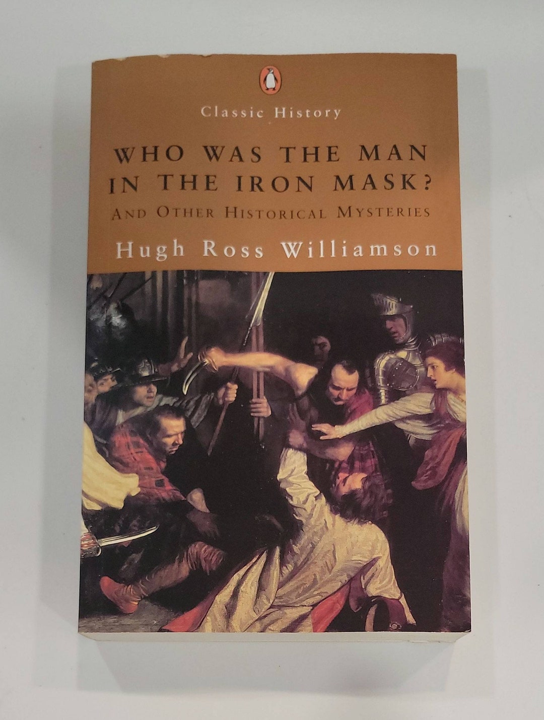 Who Was the Man in the Iron Mask and Other Historical Mysteries ...