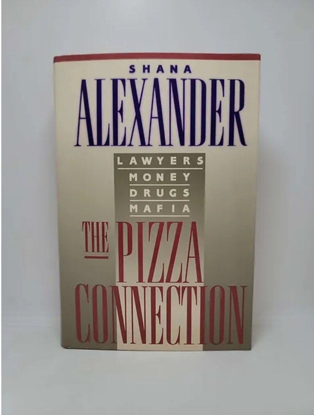 The Pizza Connection: Lawyers, Money, Drugs, Mafia Hardcover ...