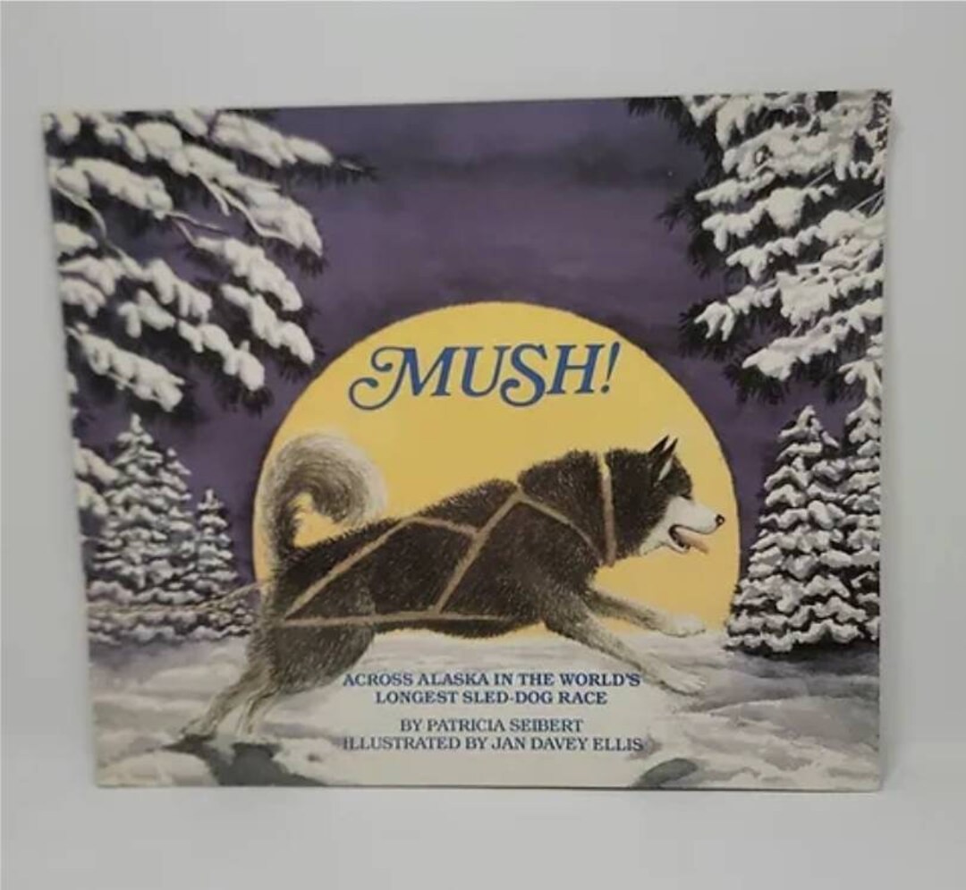 Mush: Across Alaska in the World's Longest Sled-dog Race Paperback by ...