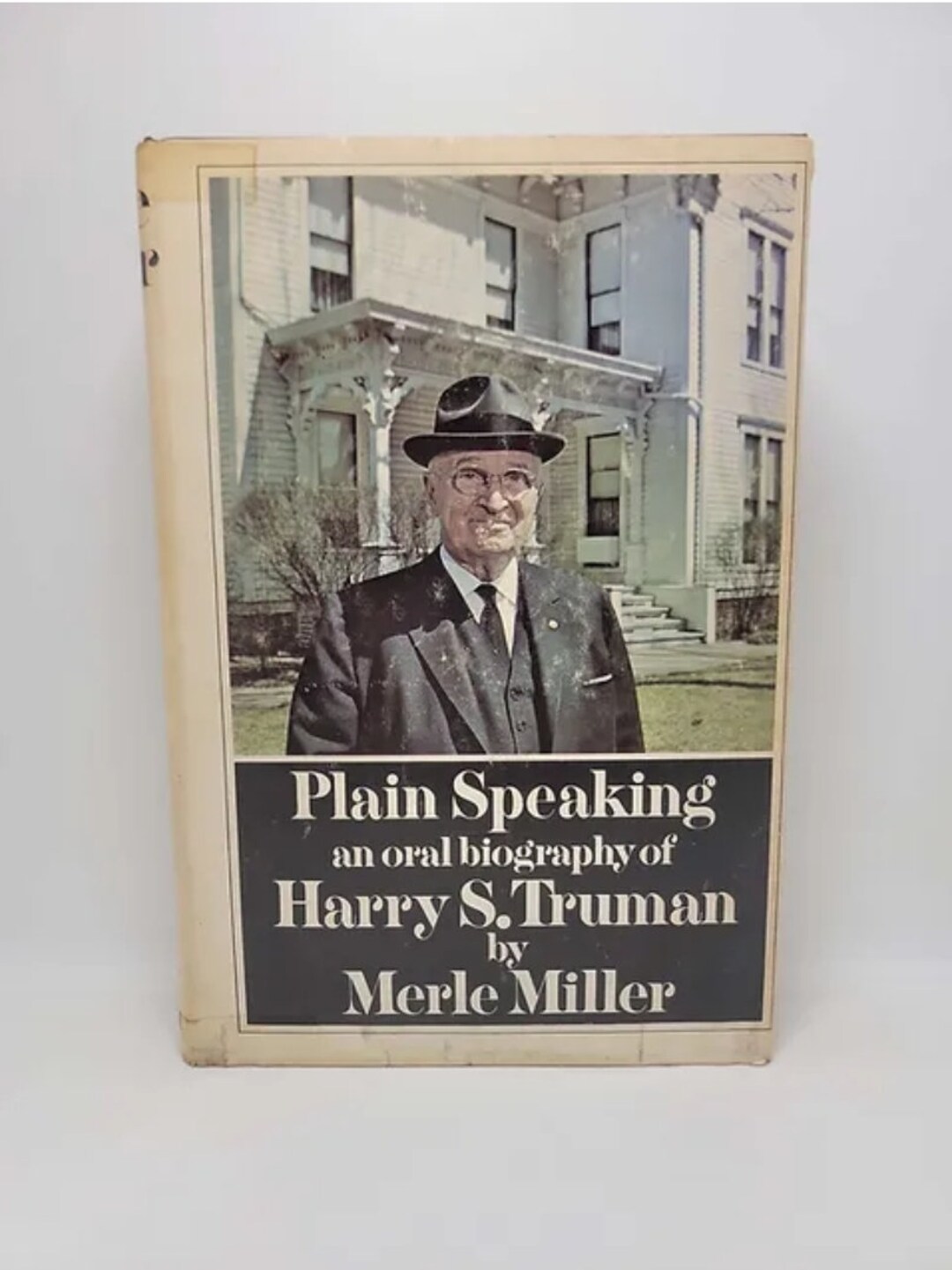 Plain Speaking: an Oral Biography of Harry S. Truman Hardcover – February 4, 1974 by Merle ...