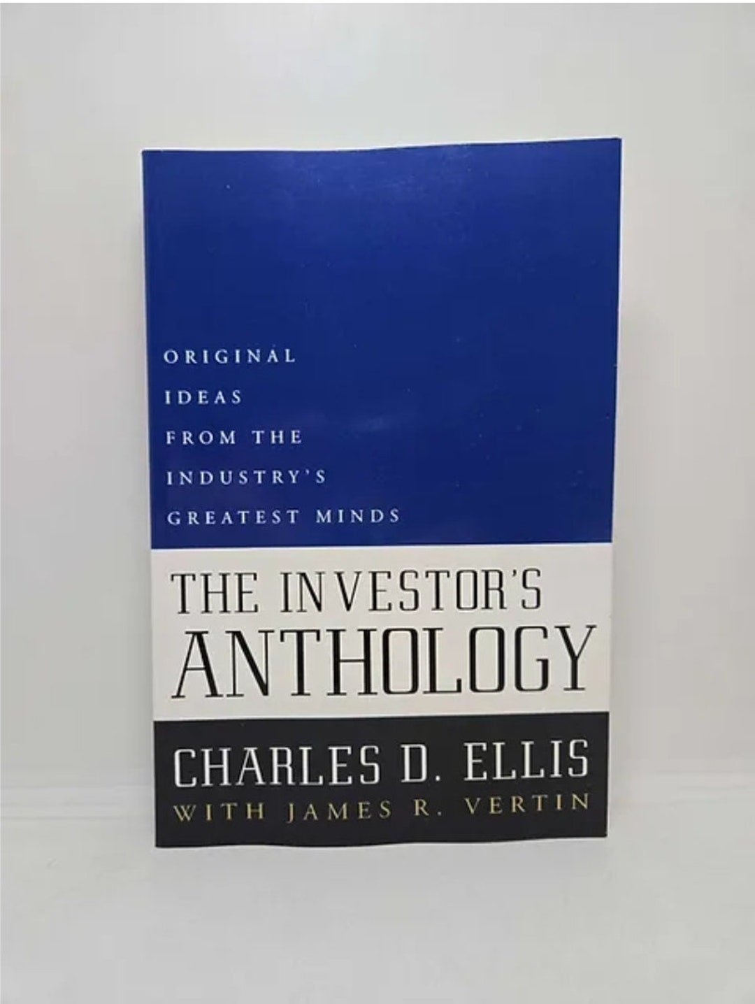 The Investor's Anthology: Original Ideas From the Industry's Greatest ...