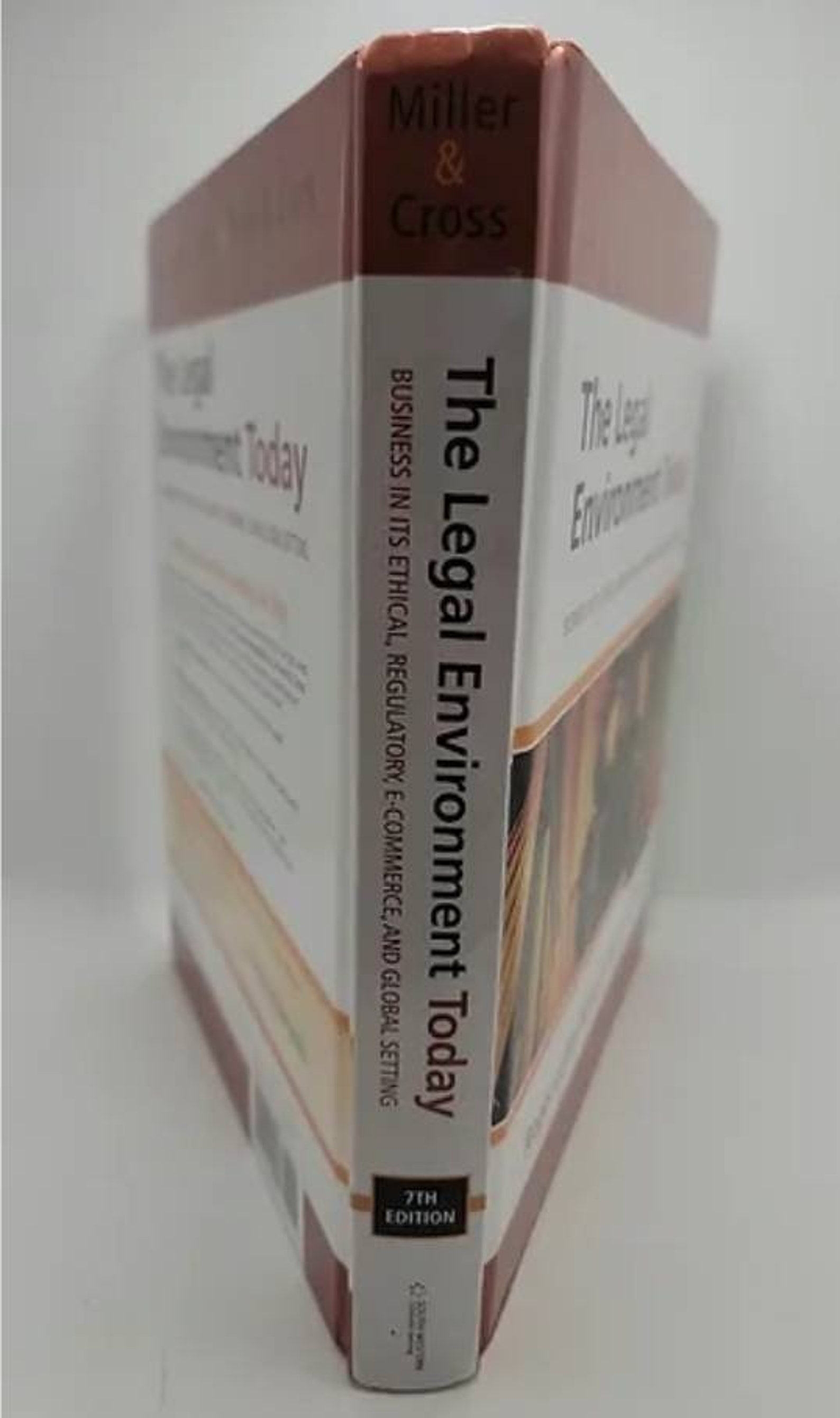 The Legal Environment Today: Business in Its Ethical, Regulatory, E ...