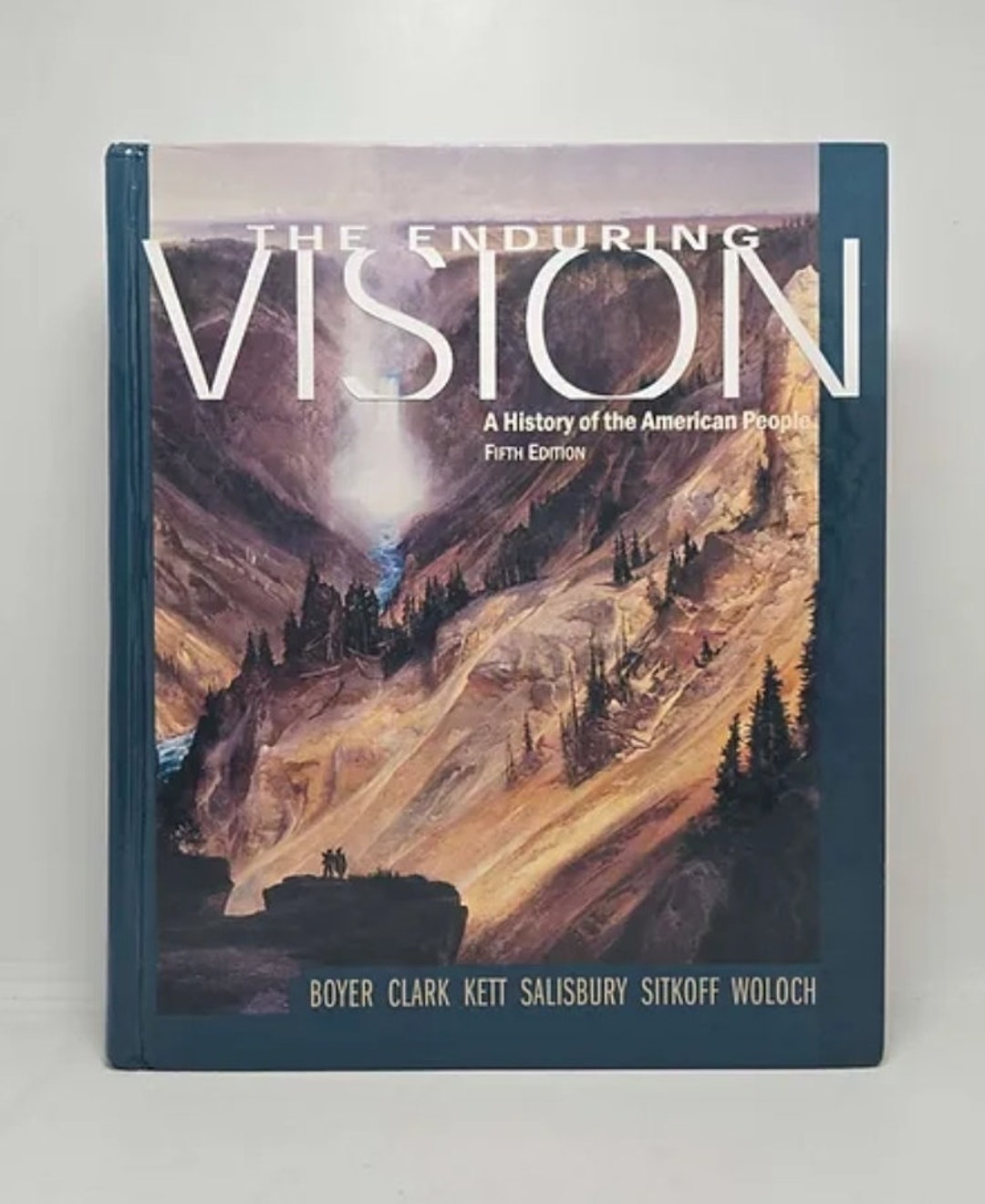 The Enduring Vision: A History of the American People by Boyer, Paul S ...